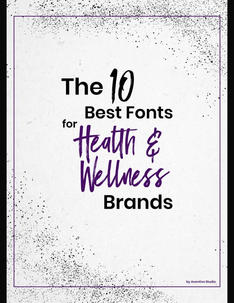 The 10 Best Fonts for Health & Wellness Brands | Aventive Studio